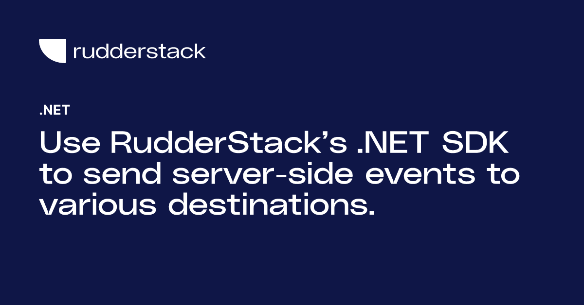 .NET | RudderStack Docs