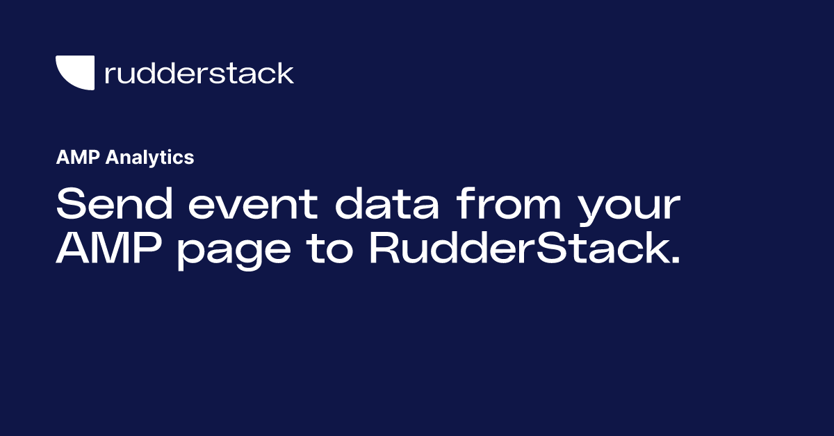 AMP Analytics | RudderStack Docs