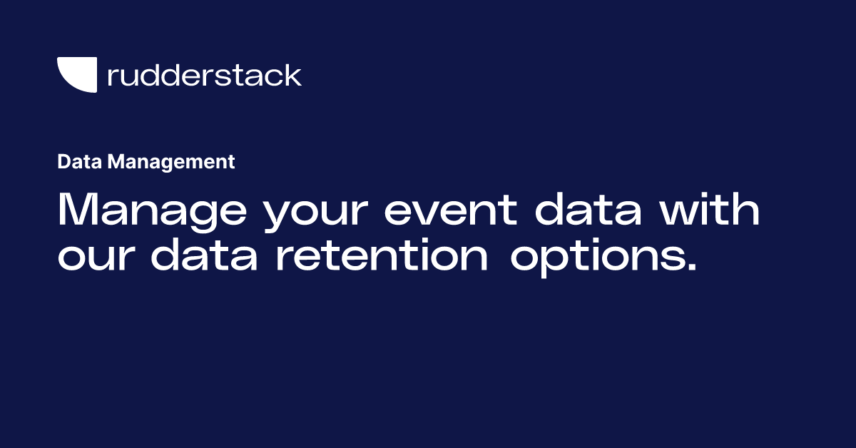 Data Management | RudderStack Docs