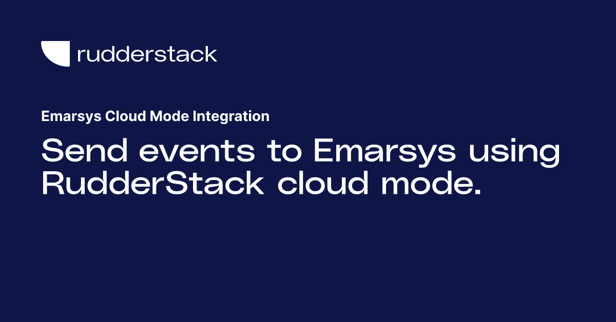 Emarsys Cloud Mode Integration | RudderStack Docs