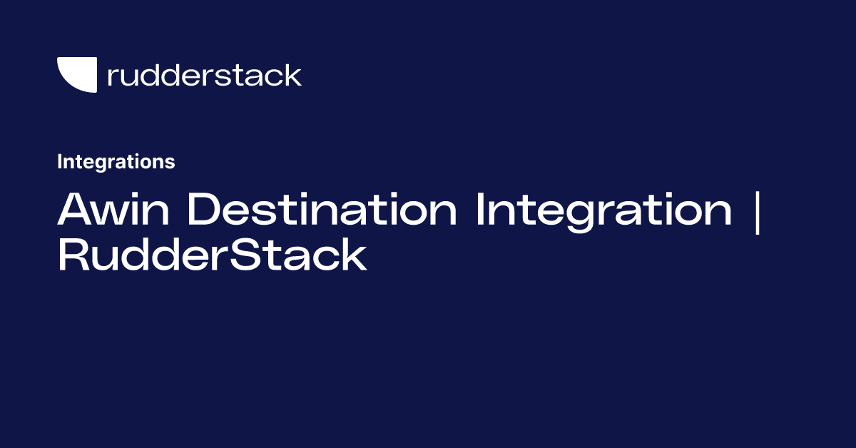 Awin Destination Integration | RudderStack