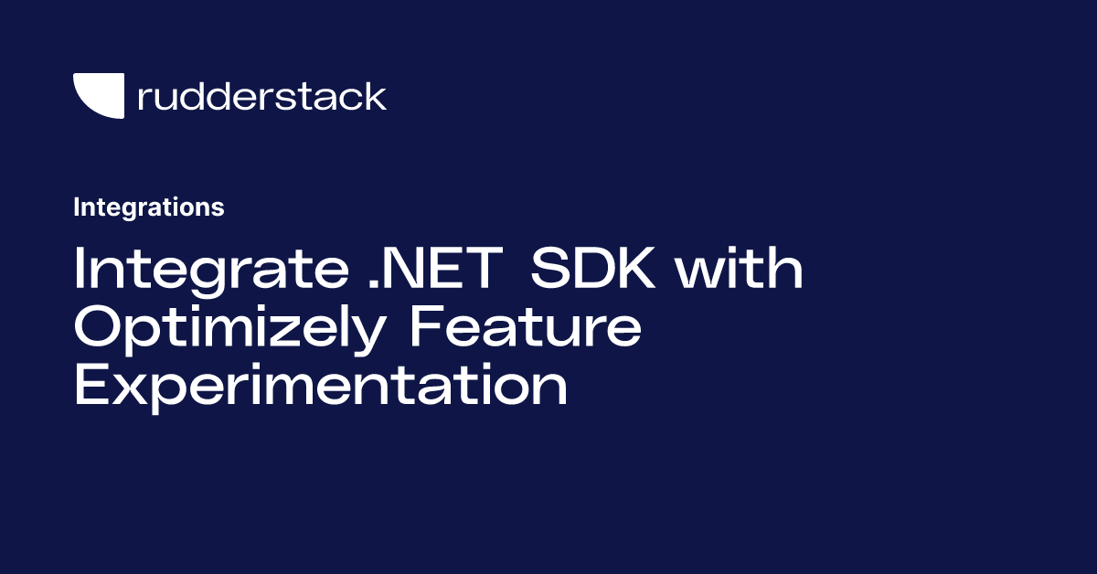 Integrate .NET SDK with Optimizely Feature Experimentation