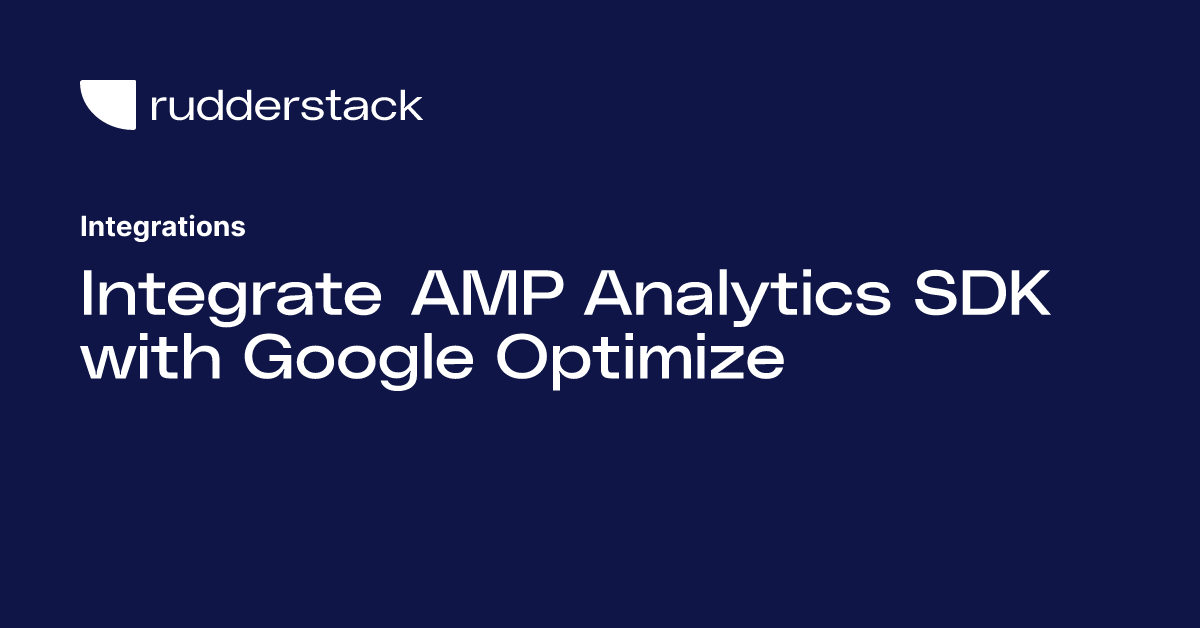 Integrate AMP Analytics SDK with Google Optimize
