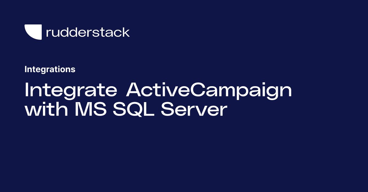 Integrate ActiveCampaign with MS SQL Server