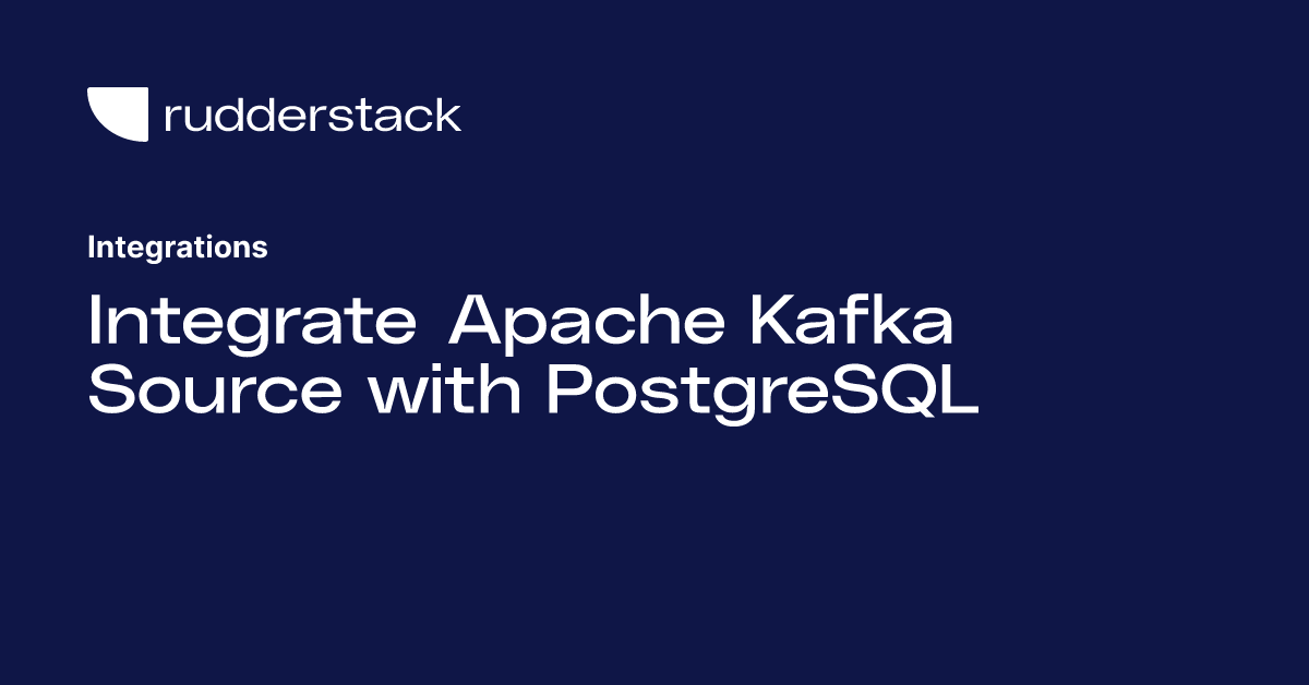 Integrate Apache Kafka Source With Postgresql 4982