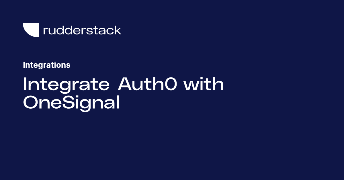 Integrate Auth0 with OneSignal