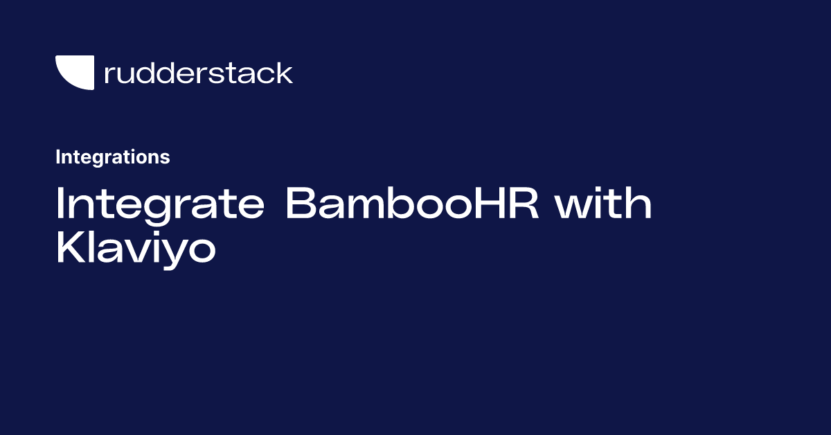 Integrate BambooHR with Klaviyo
