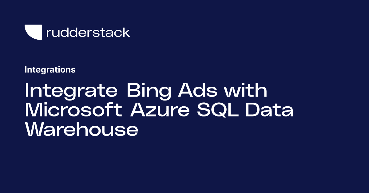 Integrate Bing Ads with Microsoft Azure SQL Data Warehouse
