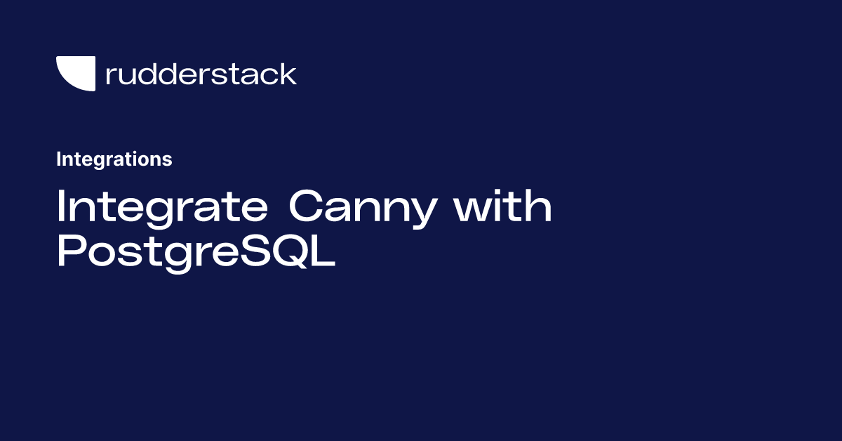 Integrate Canny with PostgreSQL