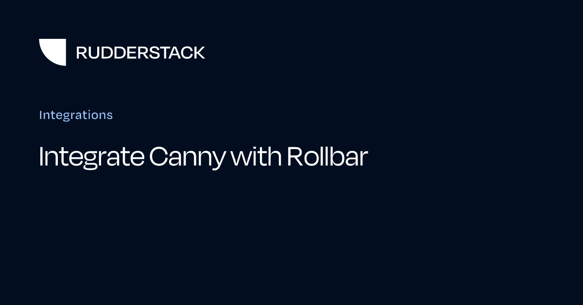 Integrate Canny with Rollbar