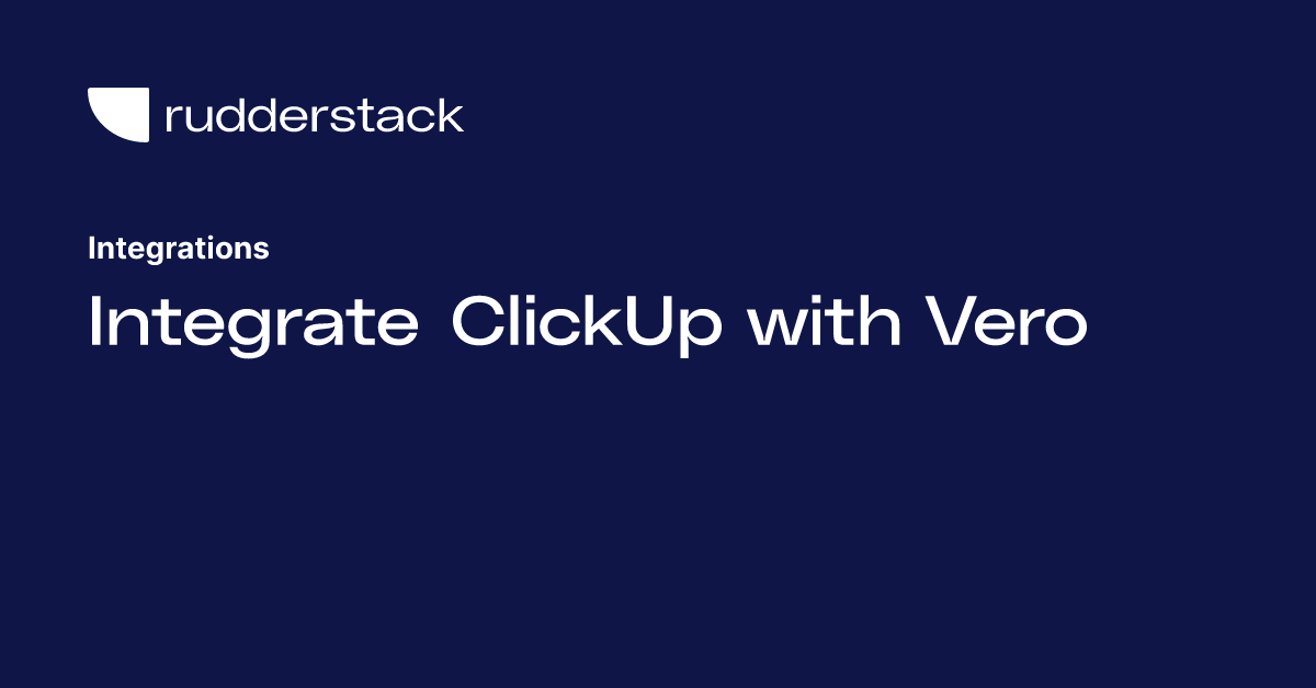 Integrate ClickUp with Vero