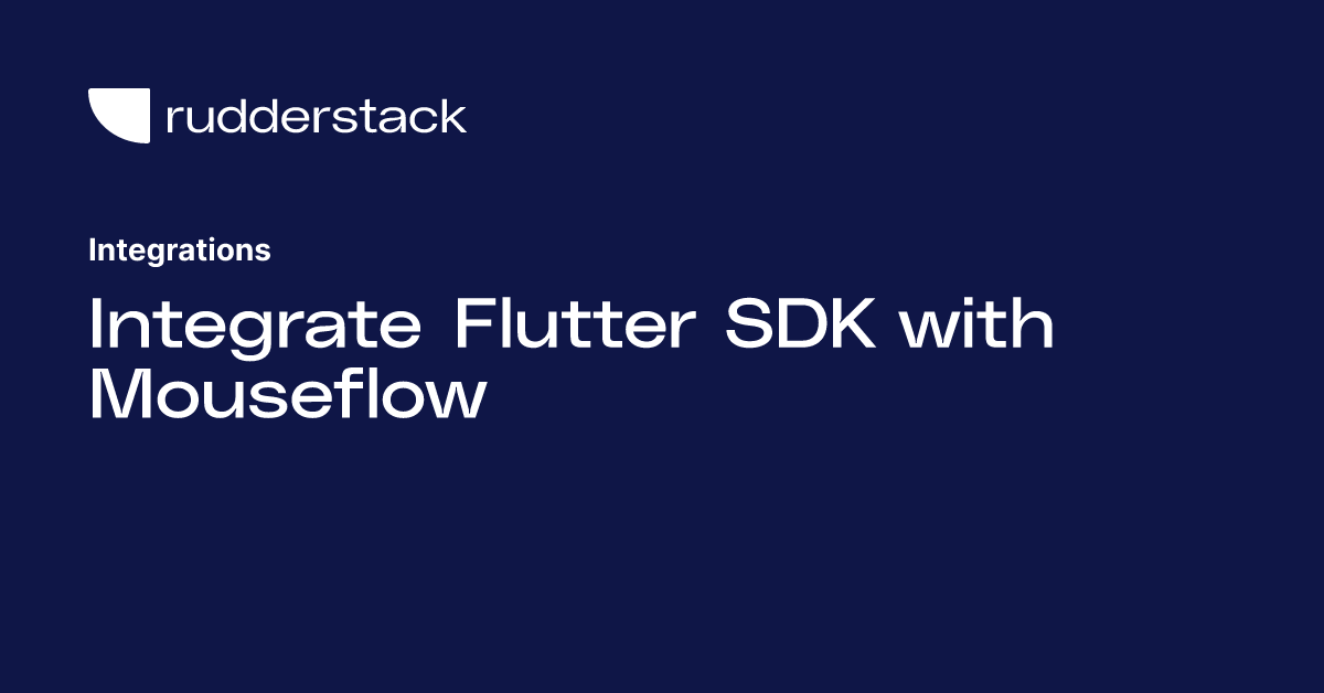 Integrate Flutter SDK with Mouseflow