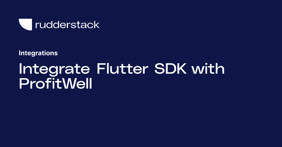 Integrate Flutter SDK with ProfitWell
