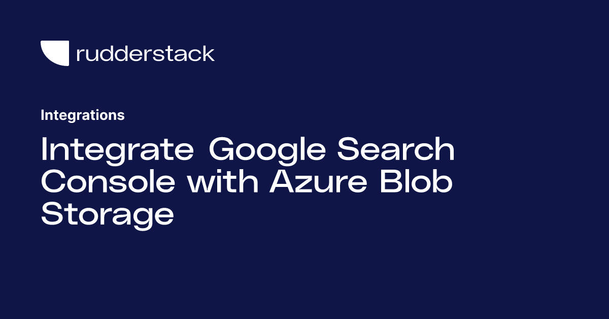 Integrate Google Search Console with Azure Blob Storage