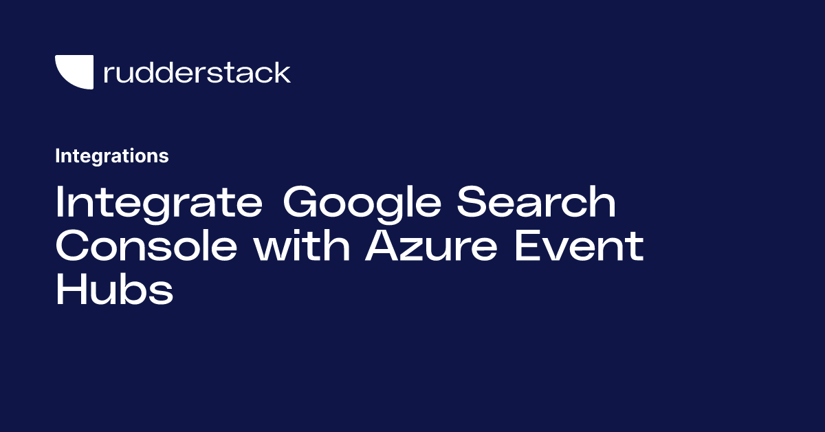 Integrate Google Search Console with Azure Event Hubs