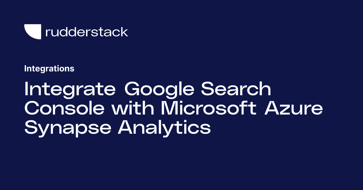 Integrate Google Search Console with Microsoft Azure Synapse Analytics