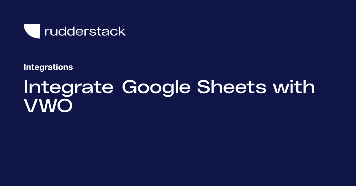 Integrate Google Sheets with VWO