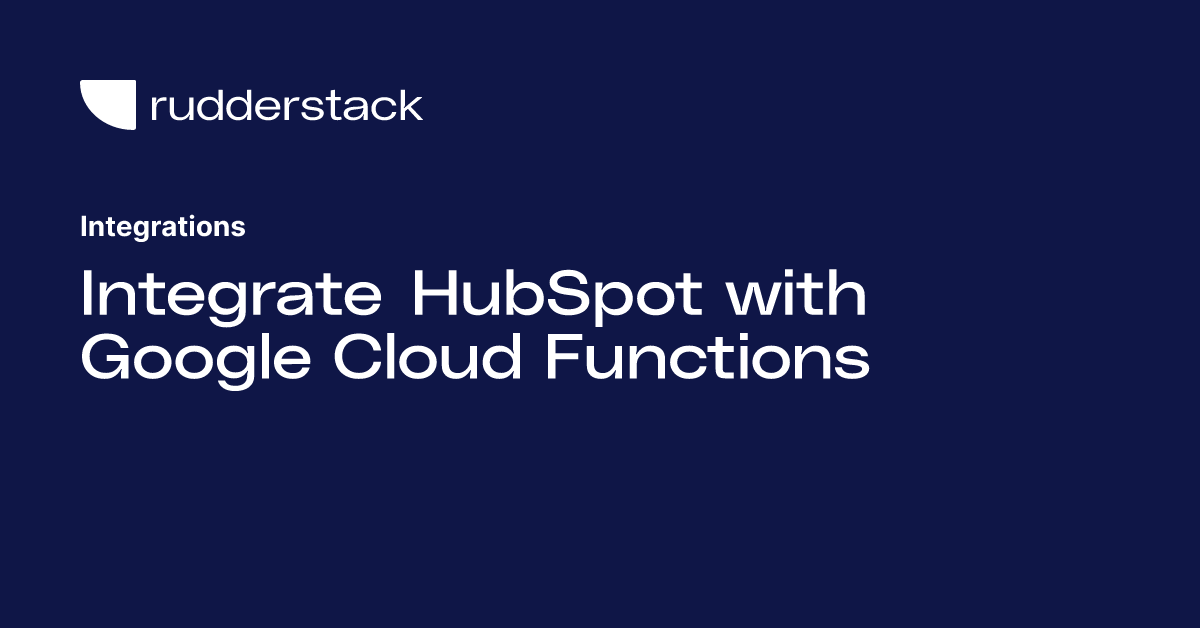 Integrate HubSpot with Google Cloud Functions