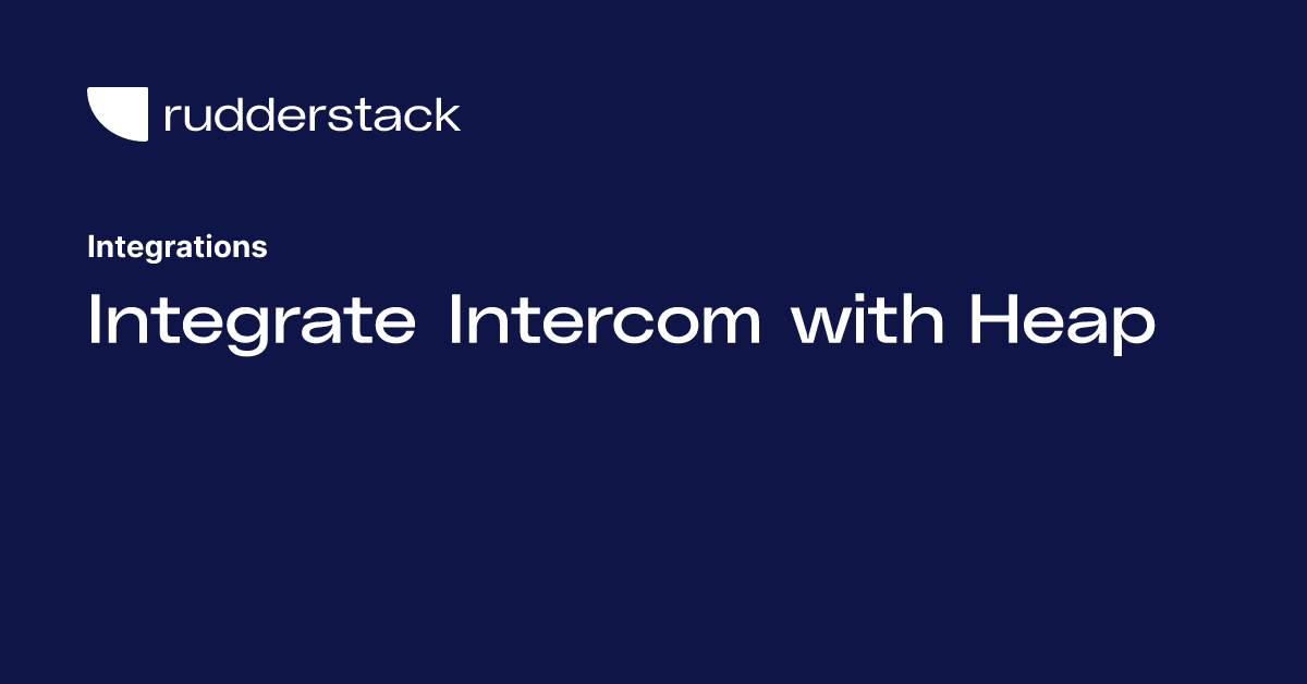 Integrate Intercom with Heap