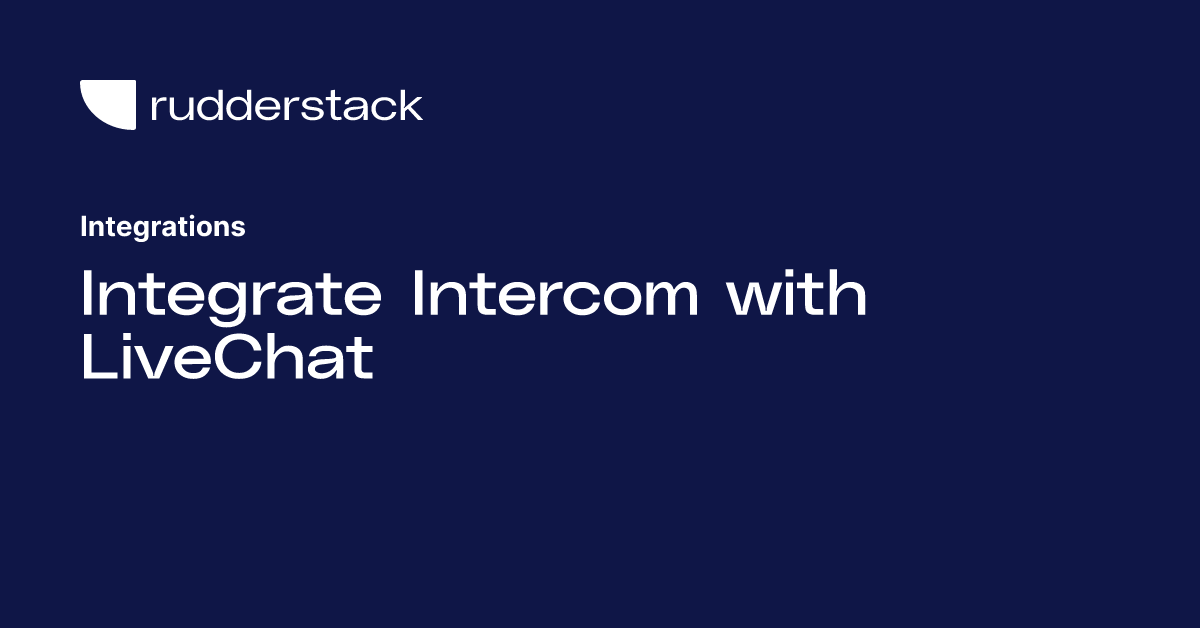 Integrate Intercom with LiveChat