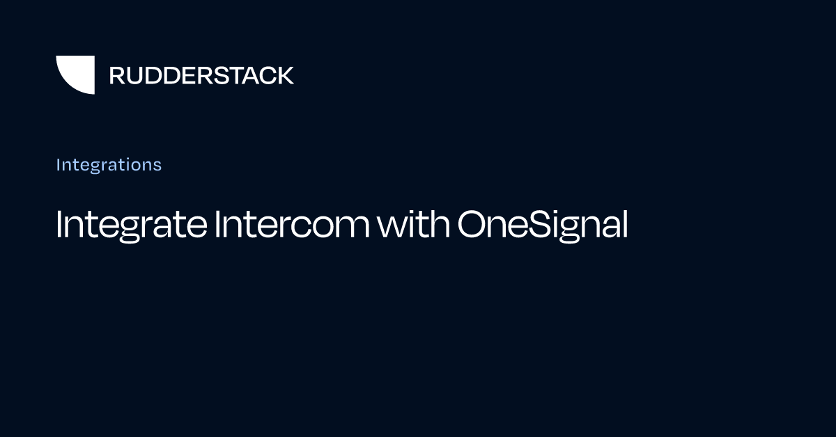Integrate Intercom with OneSignal