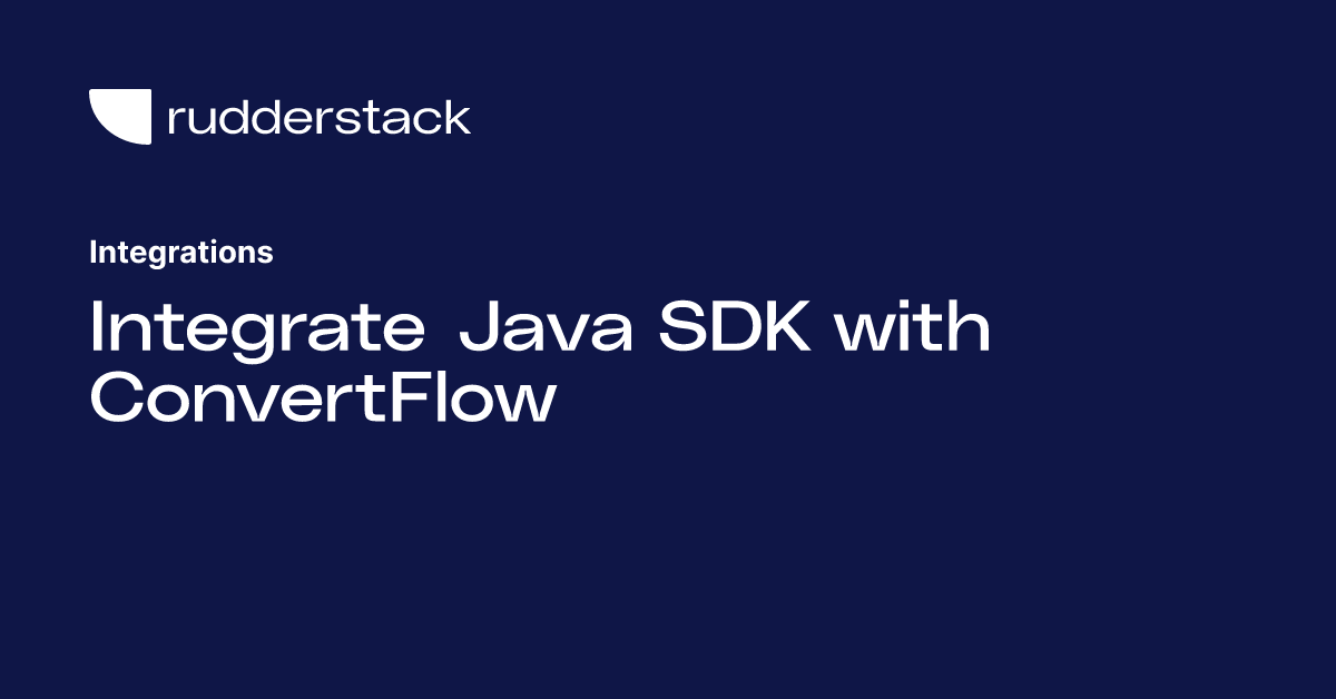 Integrate Java Sdk With Convertflow