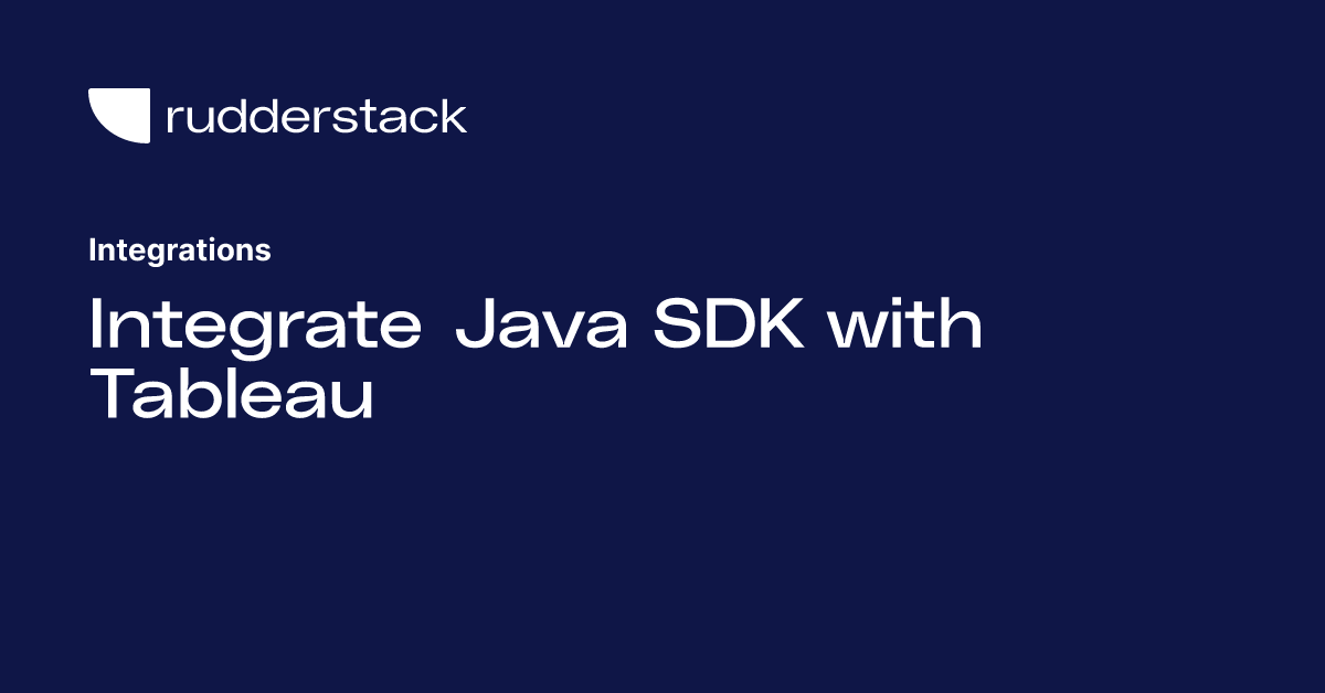 Integrate Java SDK with Tableau