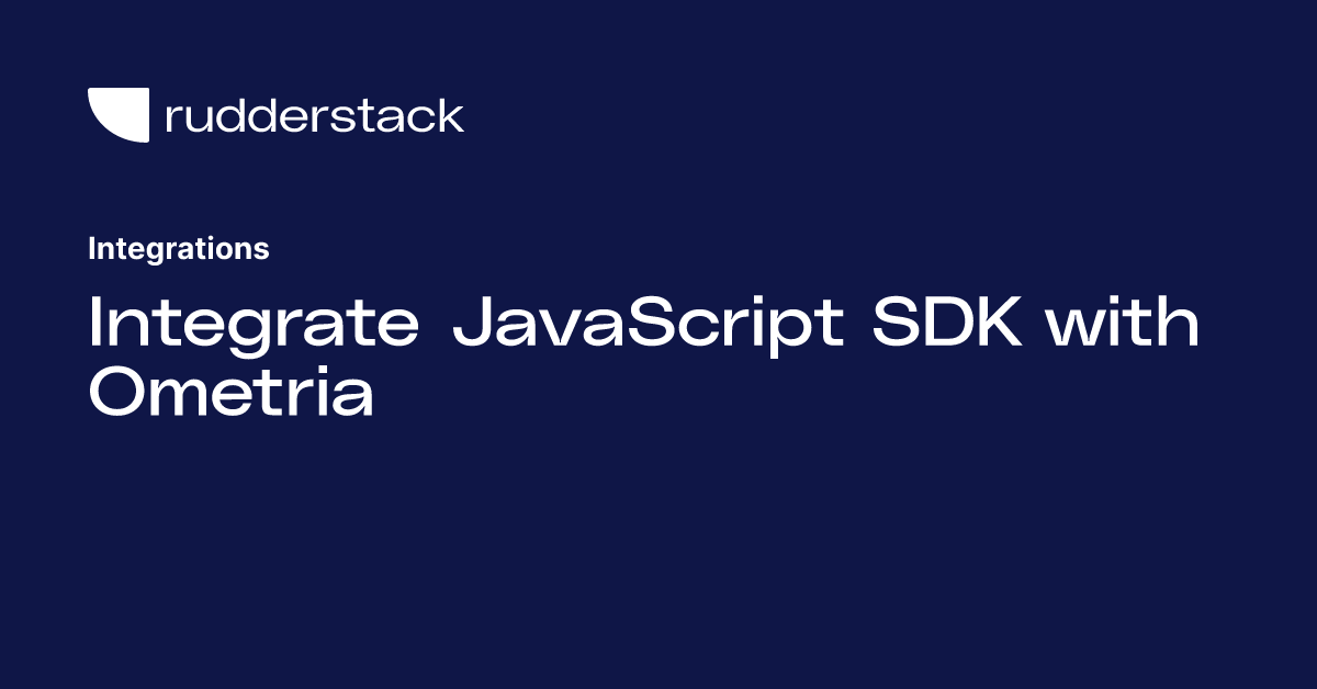 Integrate JavaScript SDK with Ometria