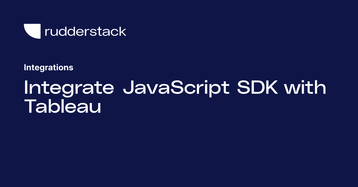 Integrate JavaScript SDK with Tableau