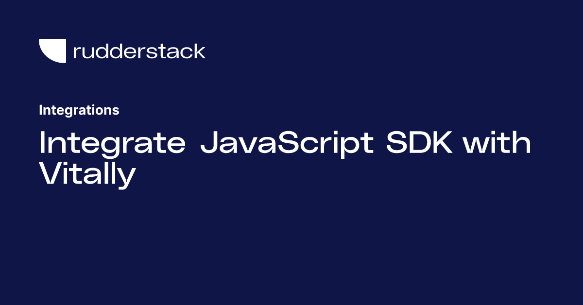 Integrate JavaScript SDK with Vitally