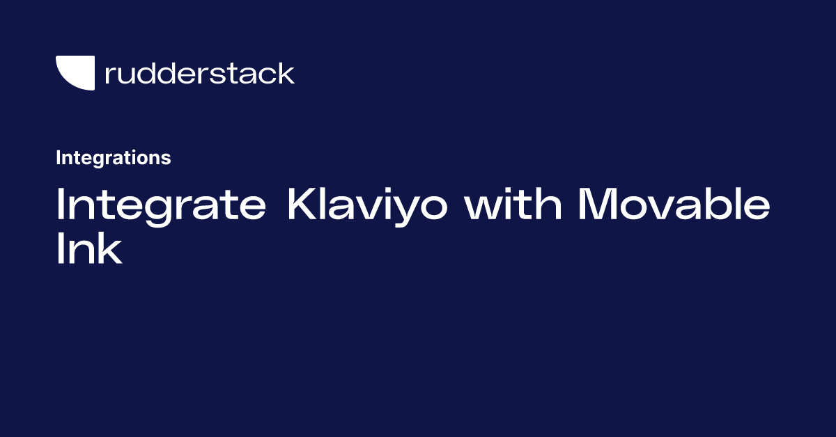 Integrate Klaviyo with Movable Ink
