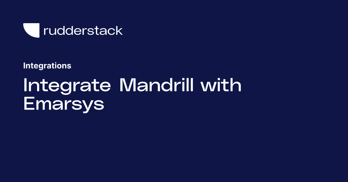 Integrate Mandrill with Emarsys