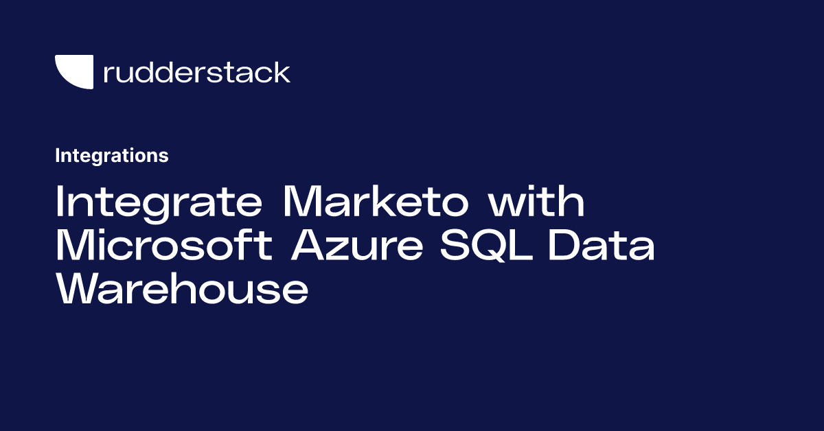 Integrate Marketo with Microsoft Azure SQL Data Warehouse