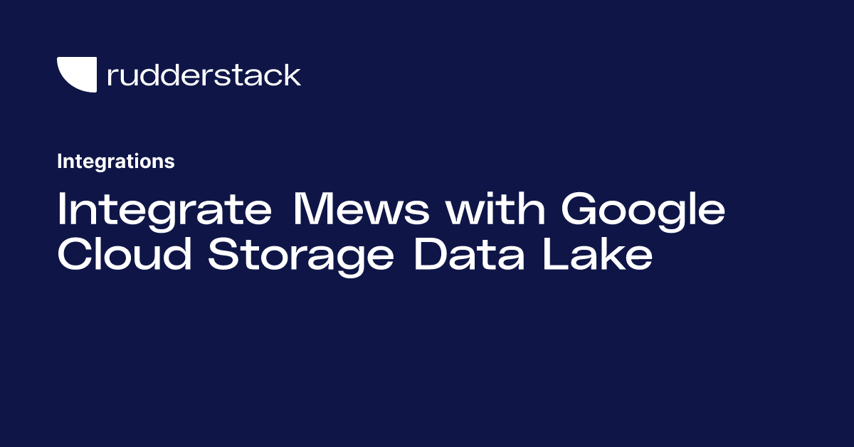 Integrate Mews with Google Cloud Storage Data Lake