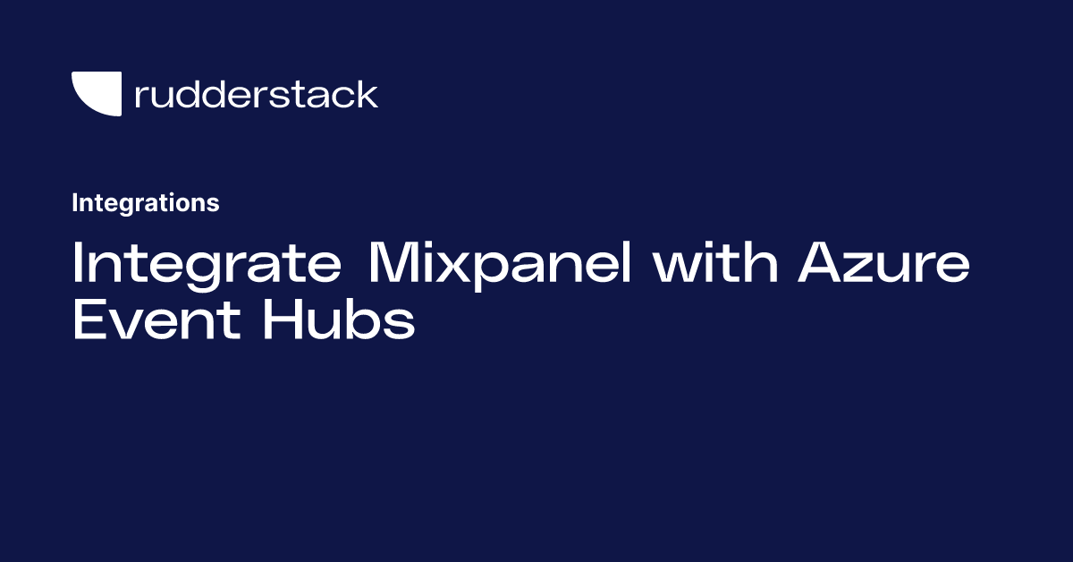 Integrate Mixpanel with Azure Event Hubs