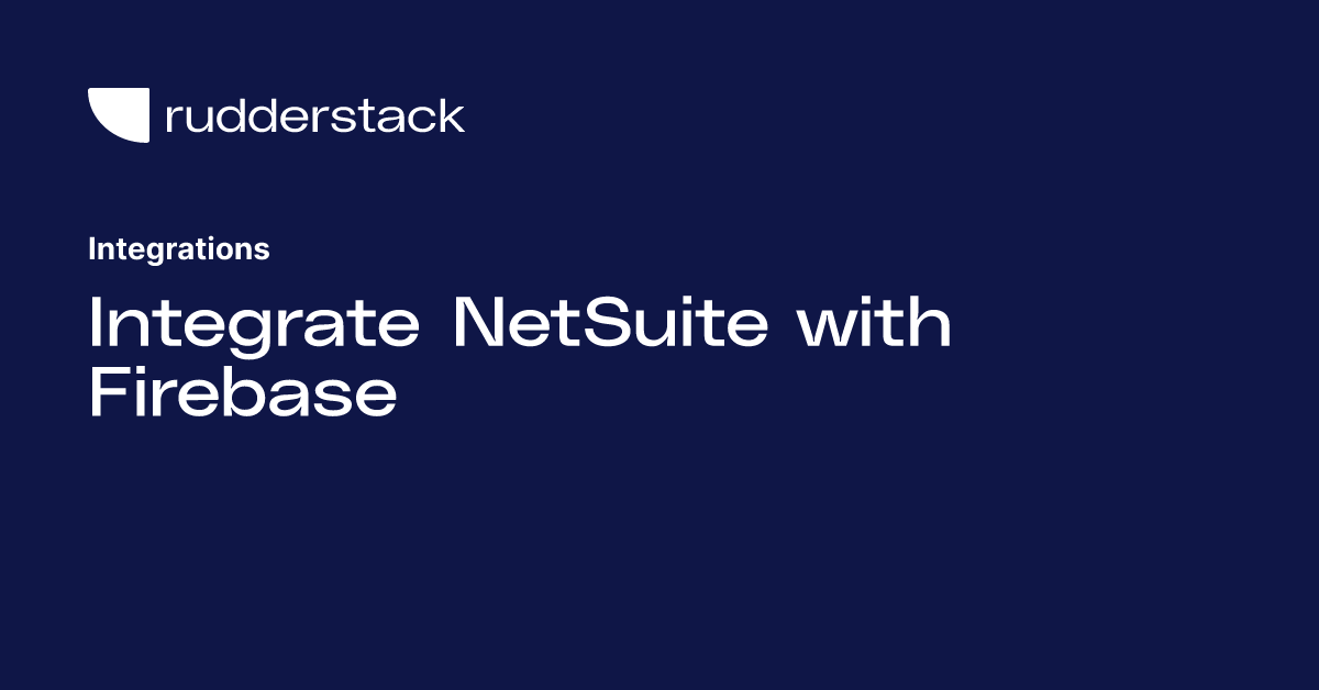 Integrate NetSuite with Firebase