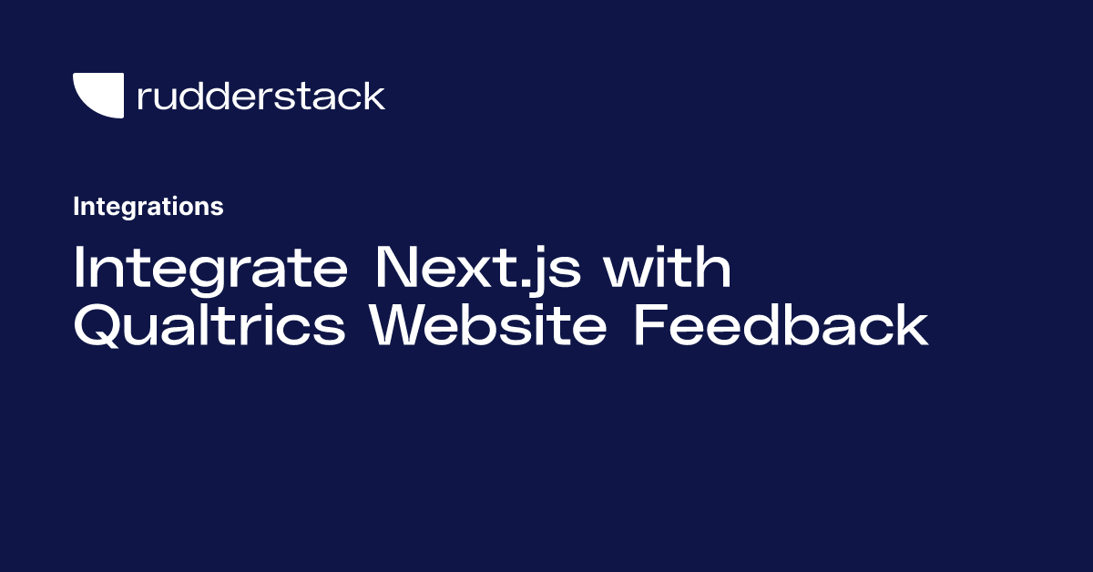 Integrate Next.js with Qualtrics Website Feedback