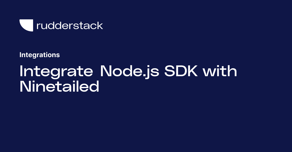 Integrate Node.js SDK with Ninetailed
