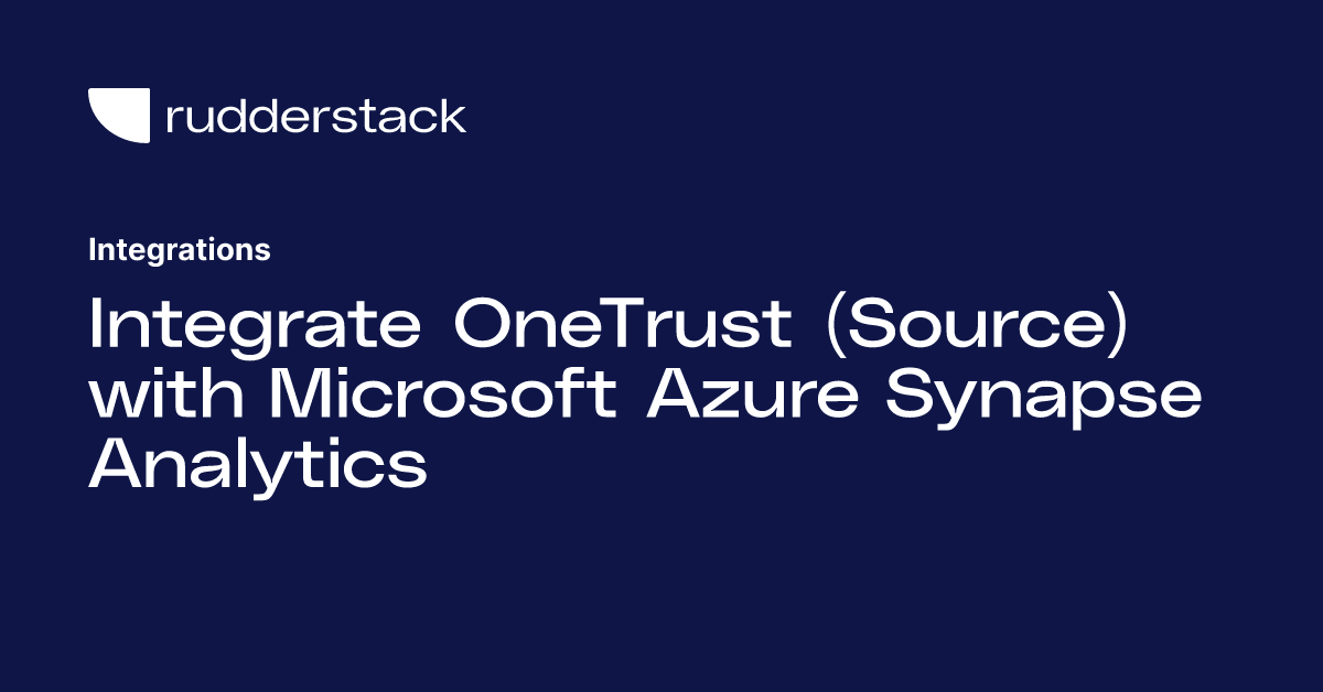 Integrate OneTrust (Source) with Microsoft Azure Synapse Analytics