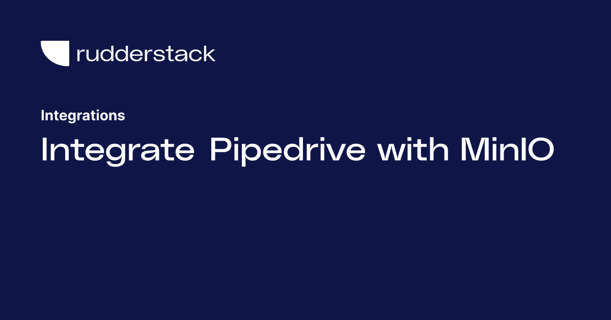 Integrate Pipedrive with MinIO