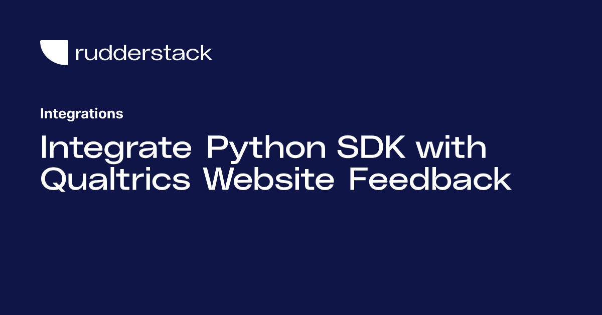 Integrate Python SDK with Qualtrics Website Feedback