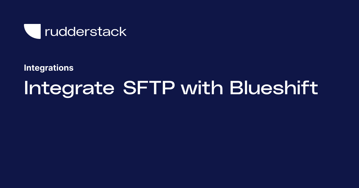Integrate SFTP with Blueshift