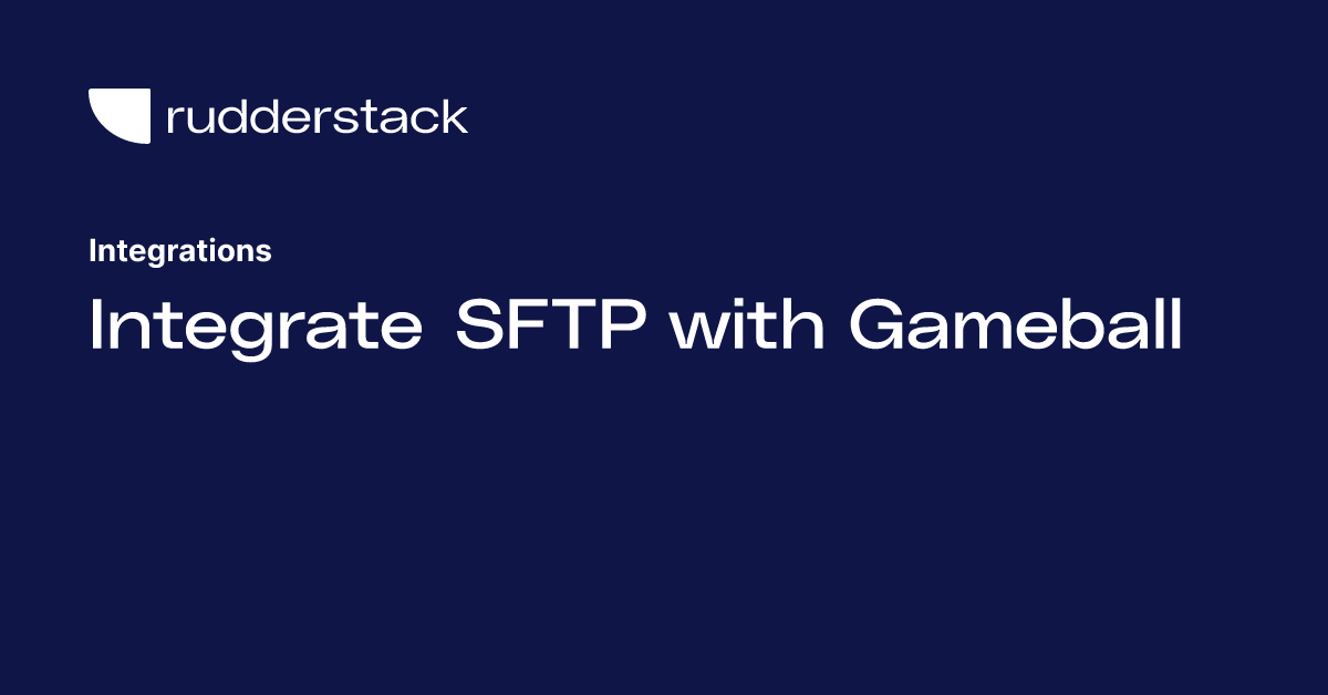 Integrate SFTP with Gameball