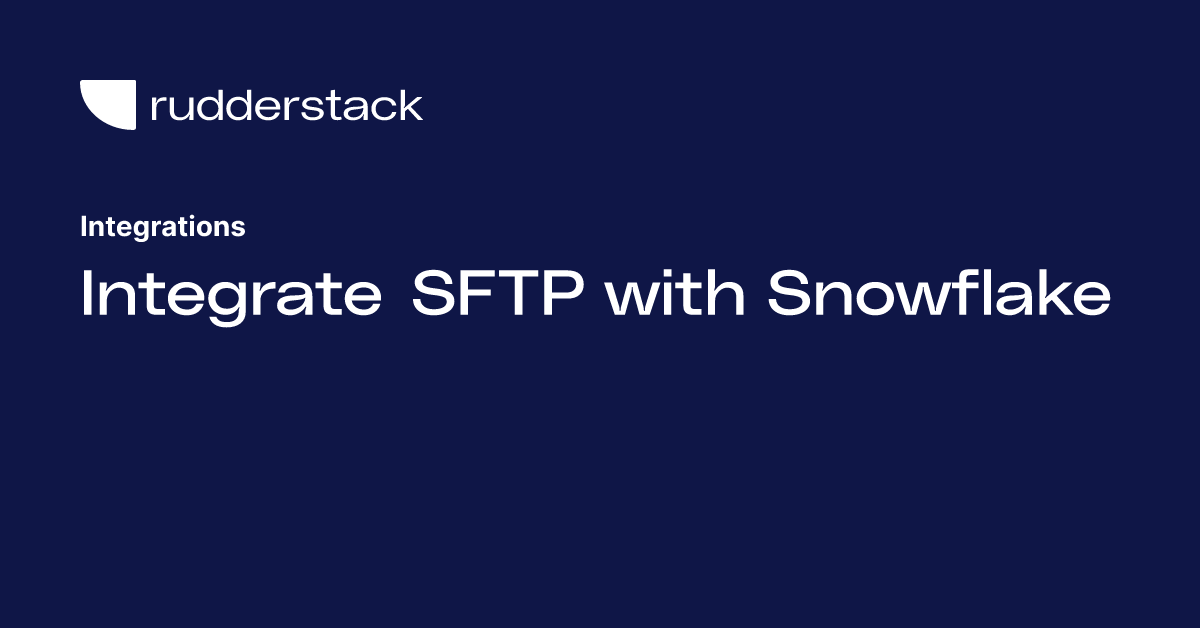 Integrate SFTP with Snowflake