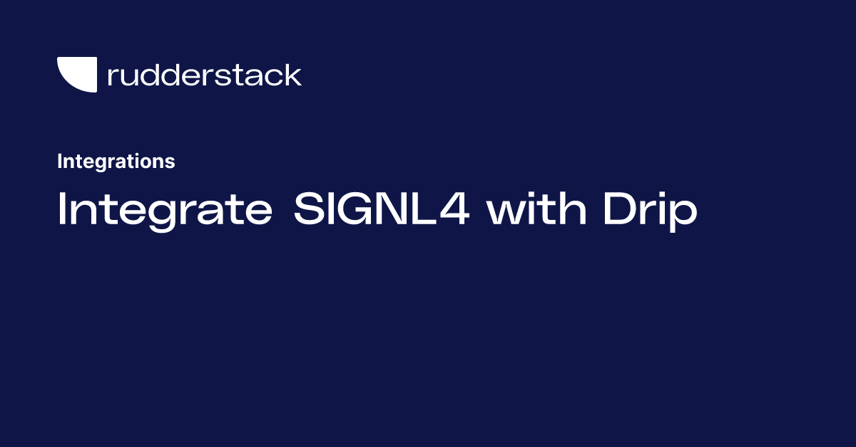 Integrate SIGNL4 with Drip