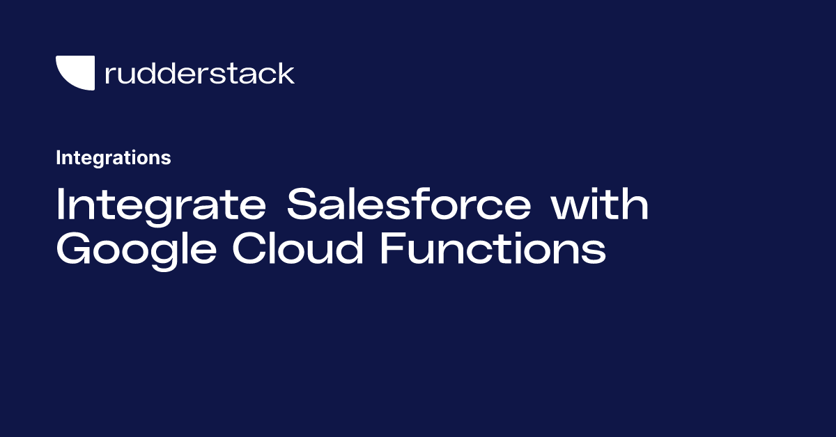 Integrate Salesforce with Google Cloud Functions