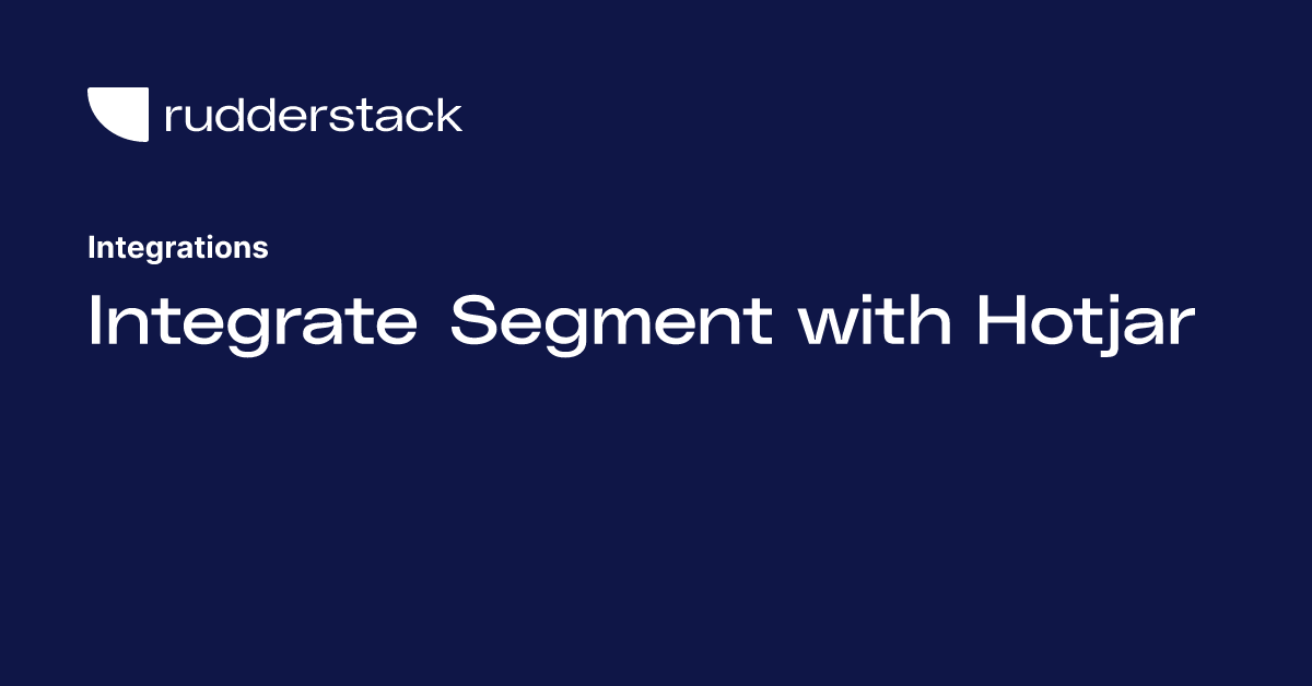Integrate Segment with Hotjar