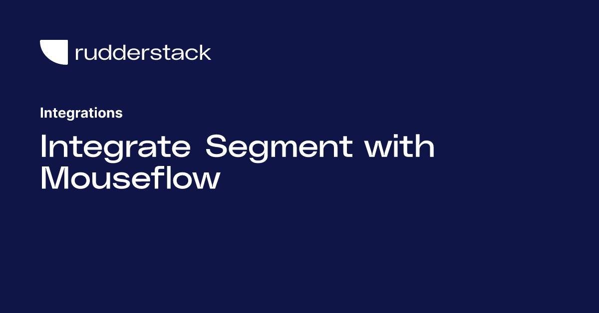 Integrate Segment with Mouseflow
