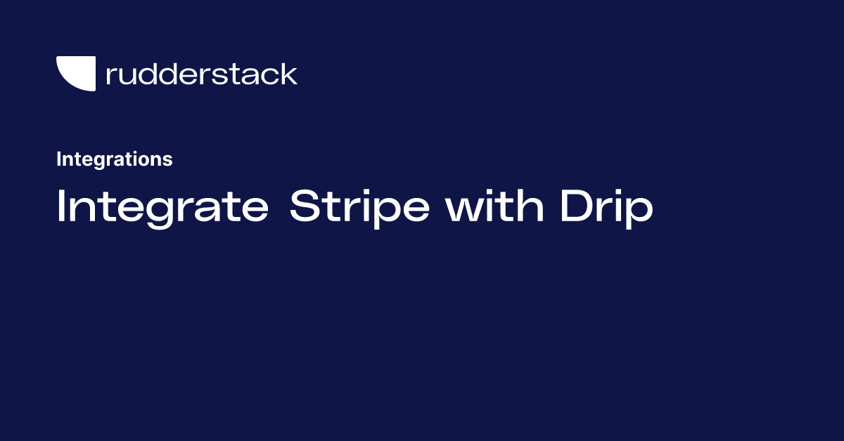 Integrate Stripe with Drip