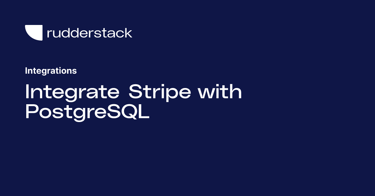 Integrate Stripe With Postgresql